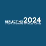 Reflecting on 2024: A Year of Achievements, Growth, and Gratitude ...